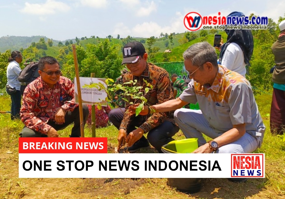 Lombok Tengah Jadi Bagian Penanaman Serentak Argoforestri - NESIANEWS.COM